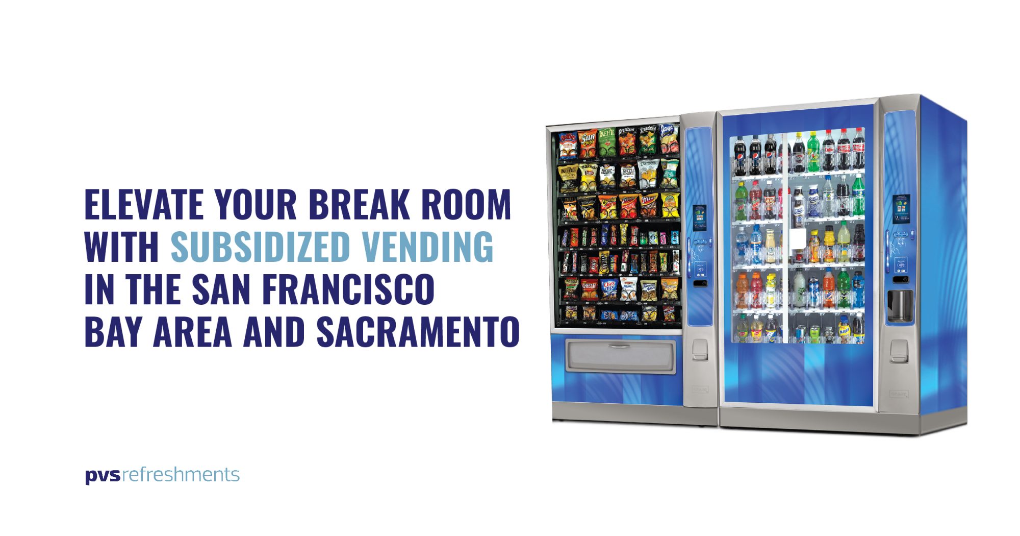 Subsidized Vending in San Francisco & Sacramento | PVS Refreshment